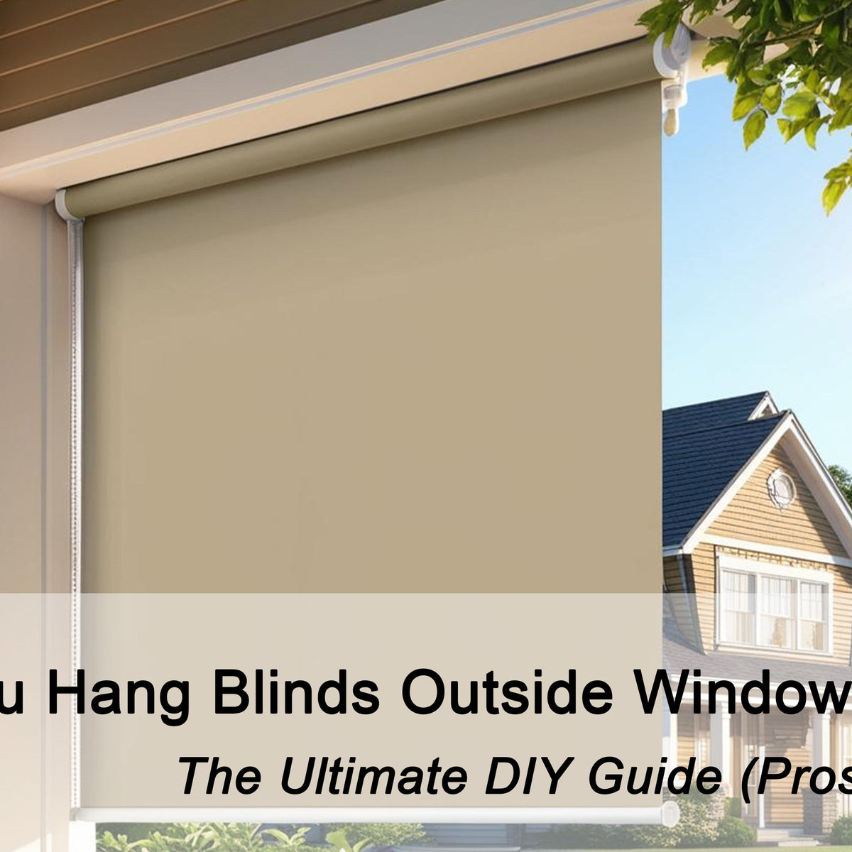 Can You Hang Blinds Outside Window Frame? The Ultimate DIY Guide (Pros ...