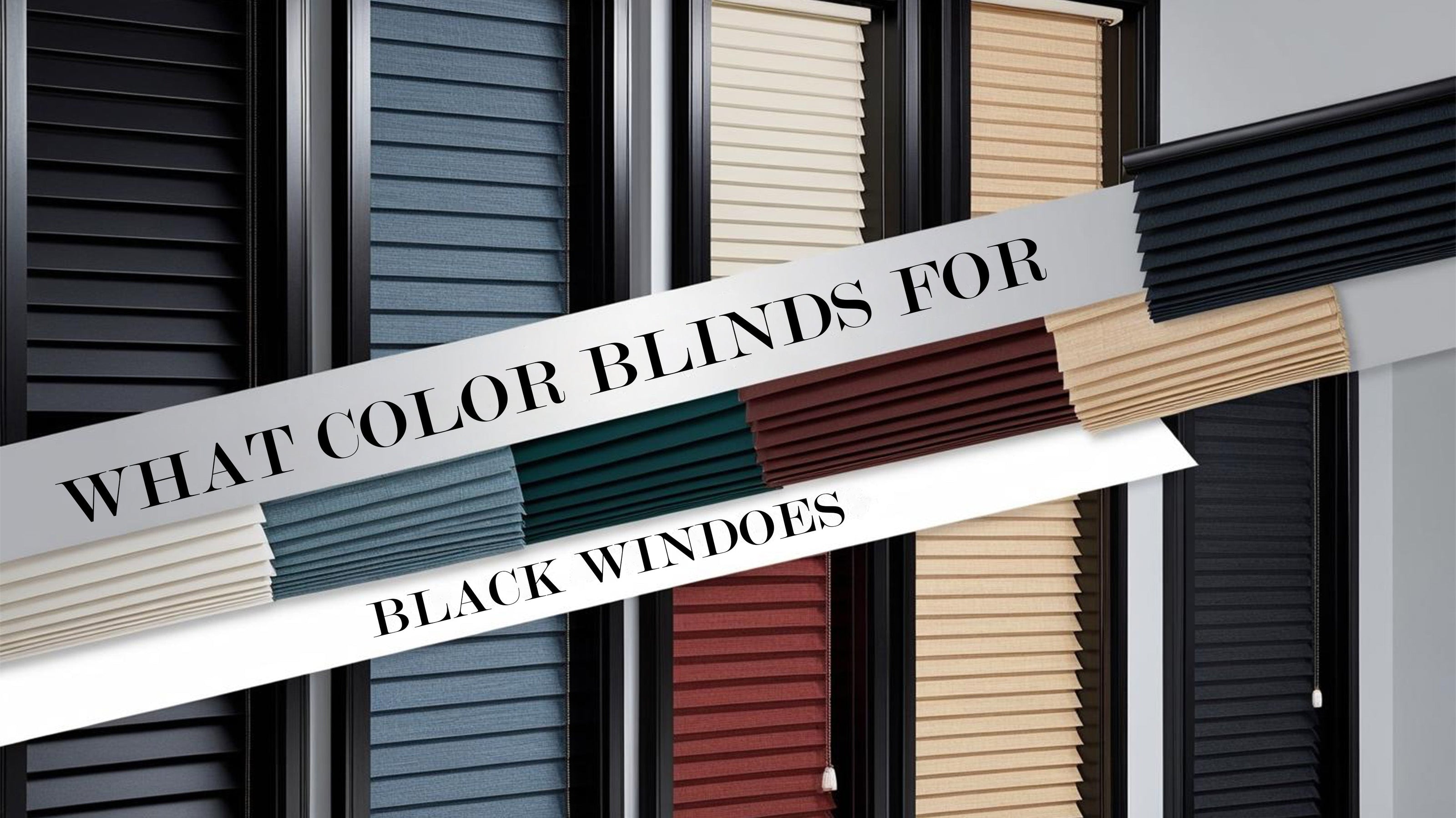 What Color Blinds For Black Windows: Finding The Perfect Shade For You ...