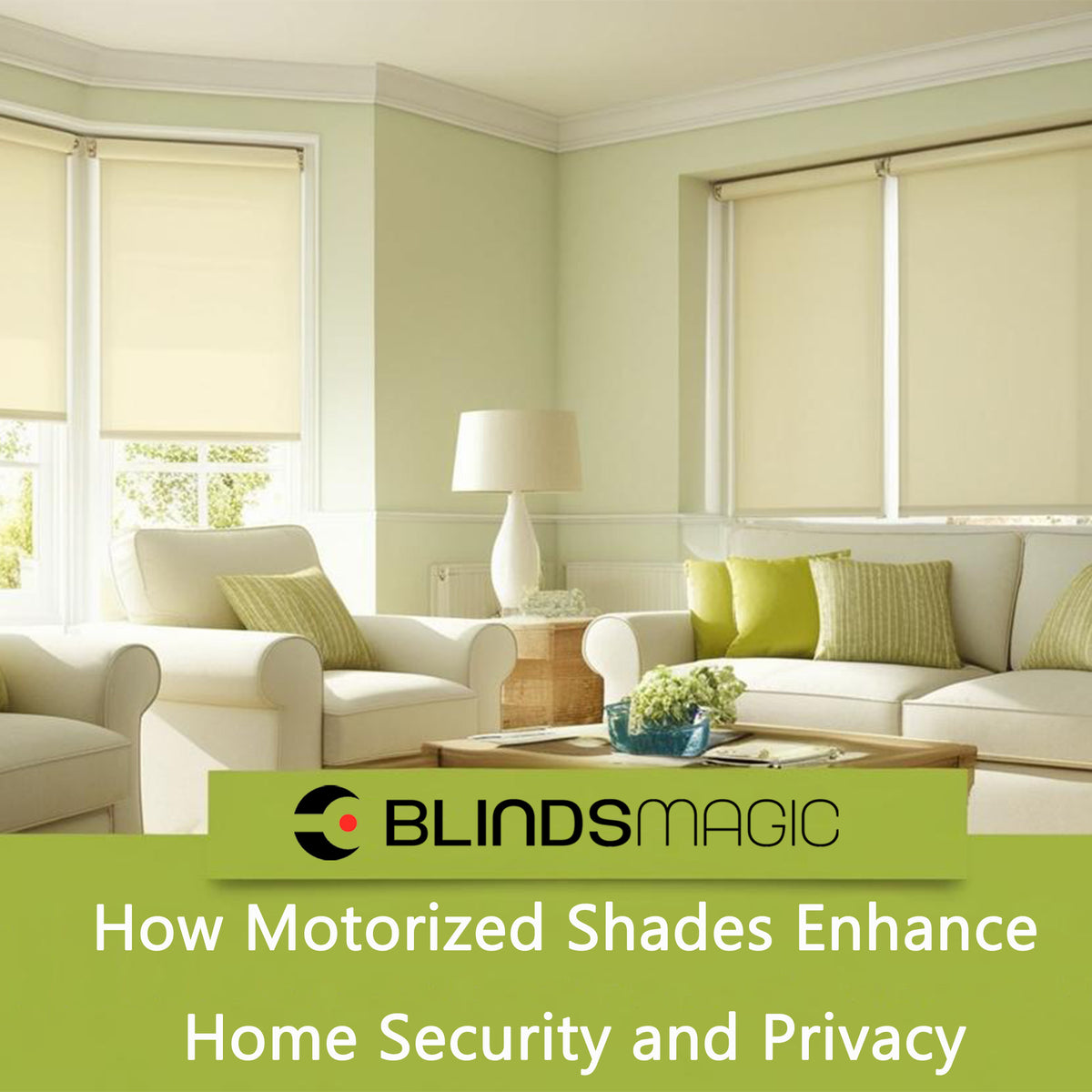 How Motorized Shades Enhance Home Security and Privacy – BlindsMagic